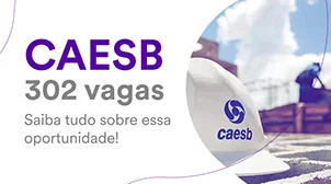 CAESB - 302 vagas: Saiba tudo sobre essa oportunidade! - Estratégia ...