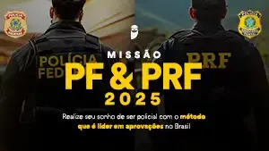 Missão PF & PRF 2025 - Realize seu sonho de ser policial com o método ...