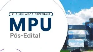 1º Simulados Especiais MPU - Pós-Edital - Estratégia Concursos