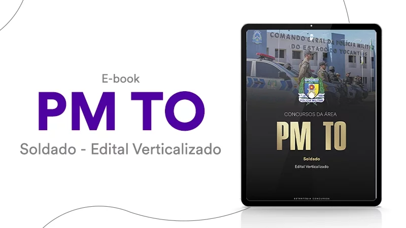 PM TO - Soldado - Edital Verticalizado - Estratégia Concursos PM TO - Soldado - Edital Verticalizado - Estratégia Concursos